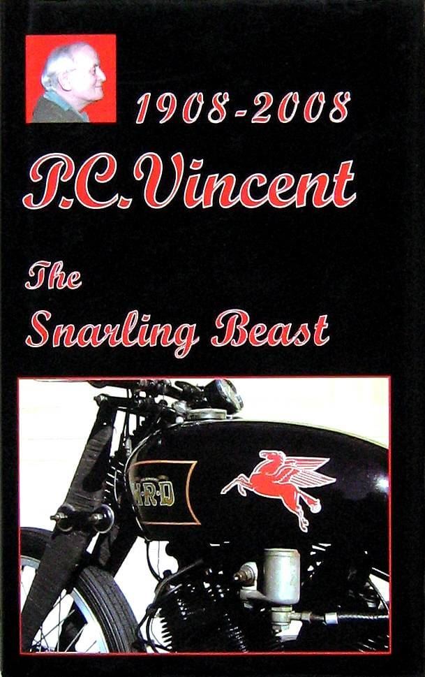 P.C. Vincent 1908-2008 The Snarling Beast - Libreria dell’Automobile