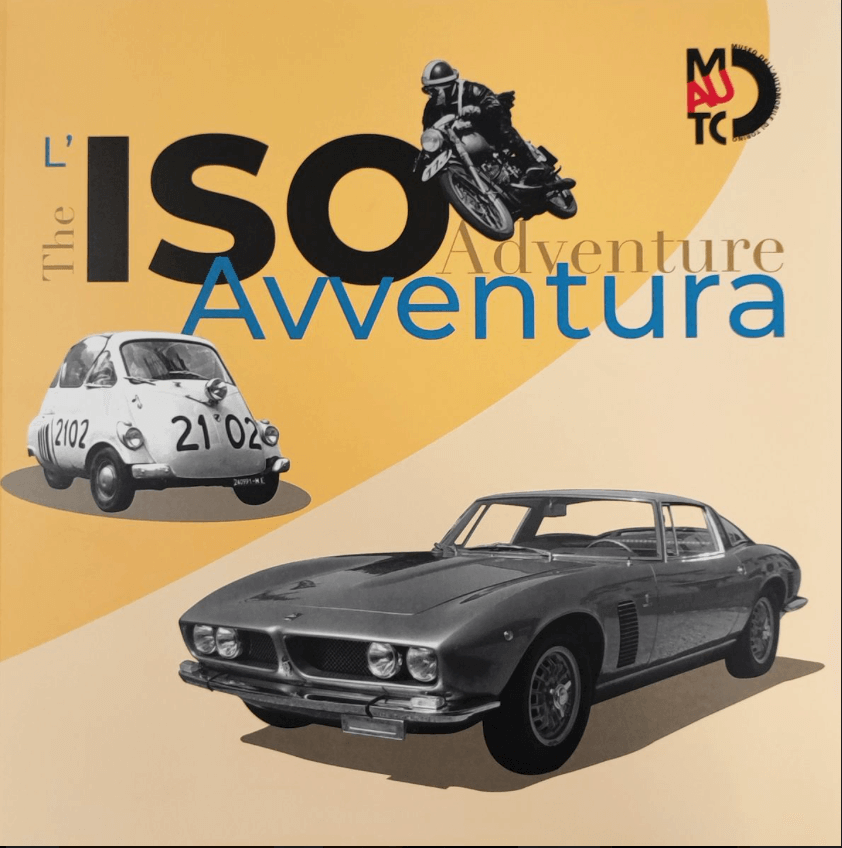 L'Iso Avventura / The Iso Adventure - Libreria dell’Automobile